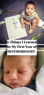 6 Things I Learned In My First Year of Motherhood - THE MOMMY SPICE